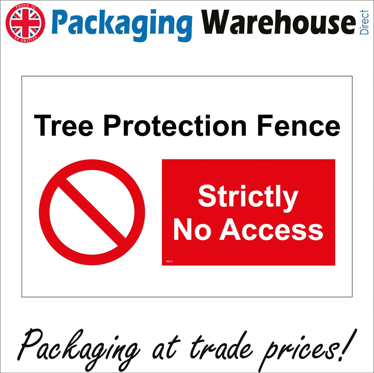 Tree Protection Fence Strictly No Access Sign with Circle – PWDirect