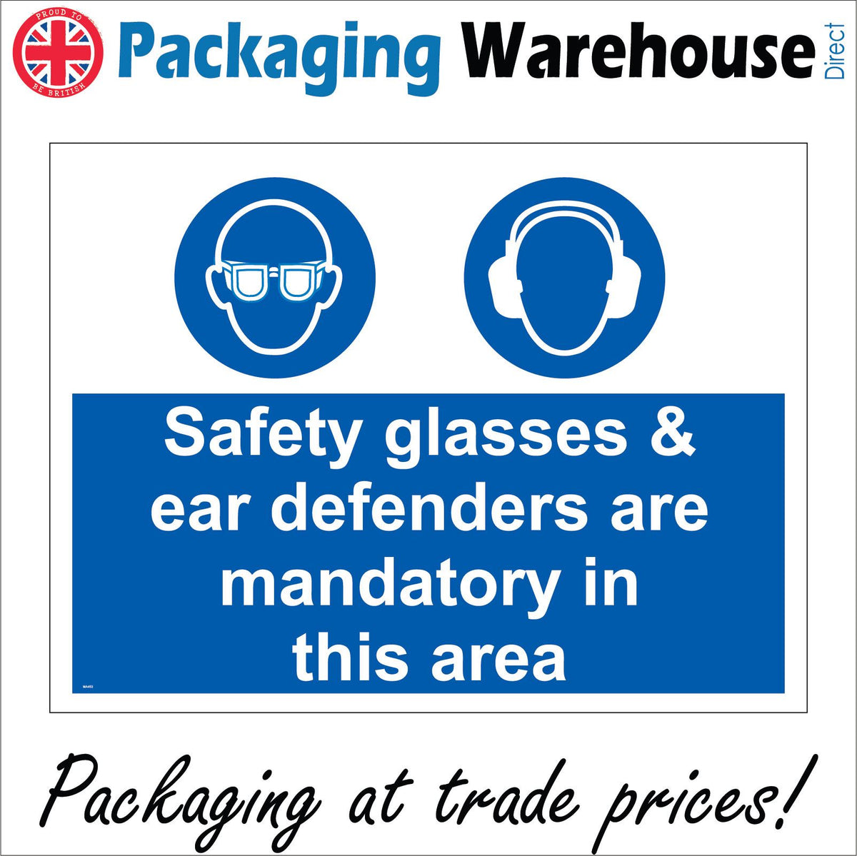 Safety Glasses & Ear Defenders Are Mandatory In This Area Sign with One ...