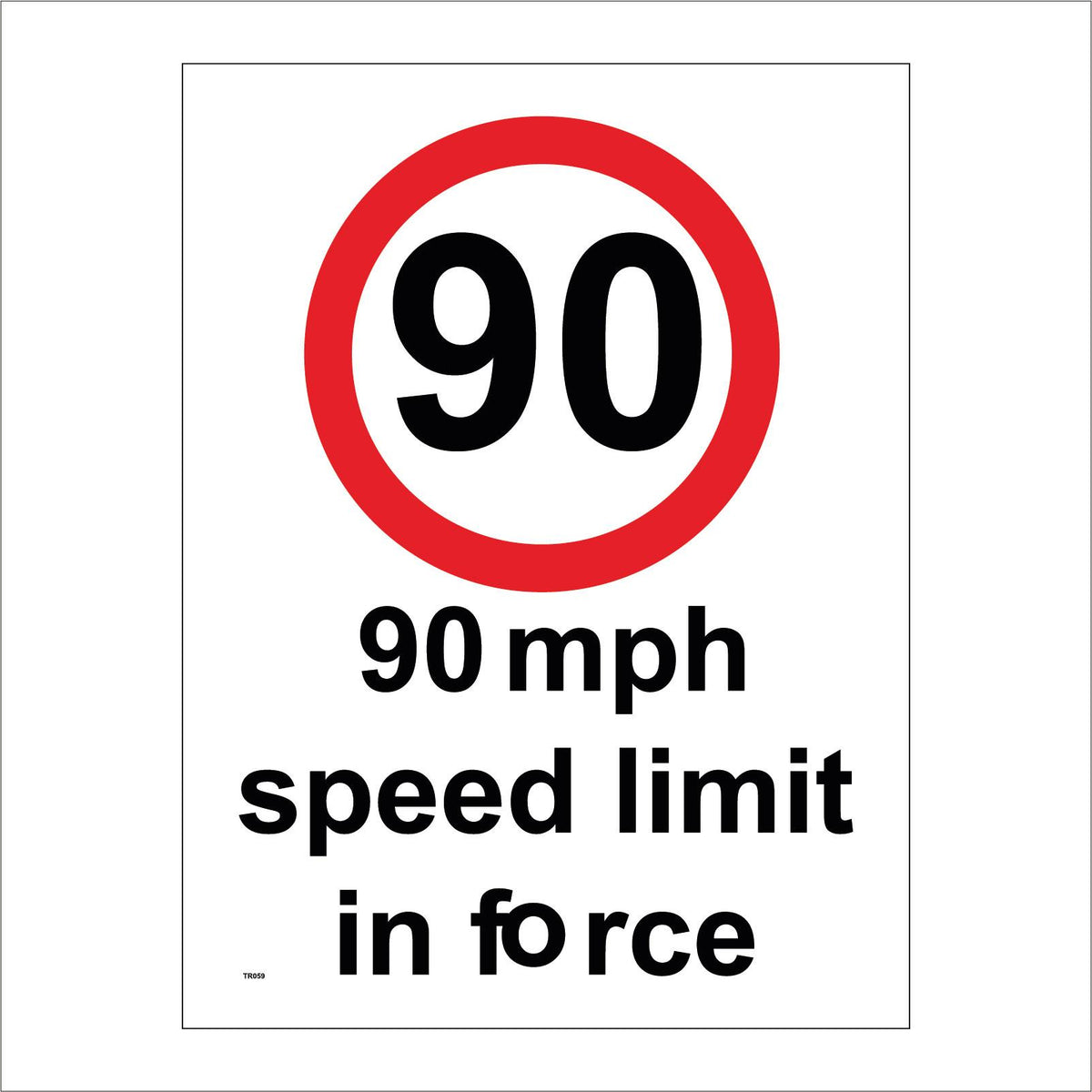 90 Mph Speed Limit In Force Sign with Circle – PWDirect