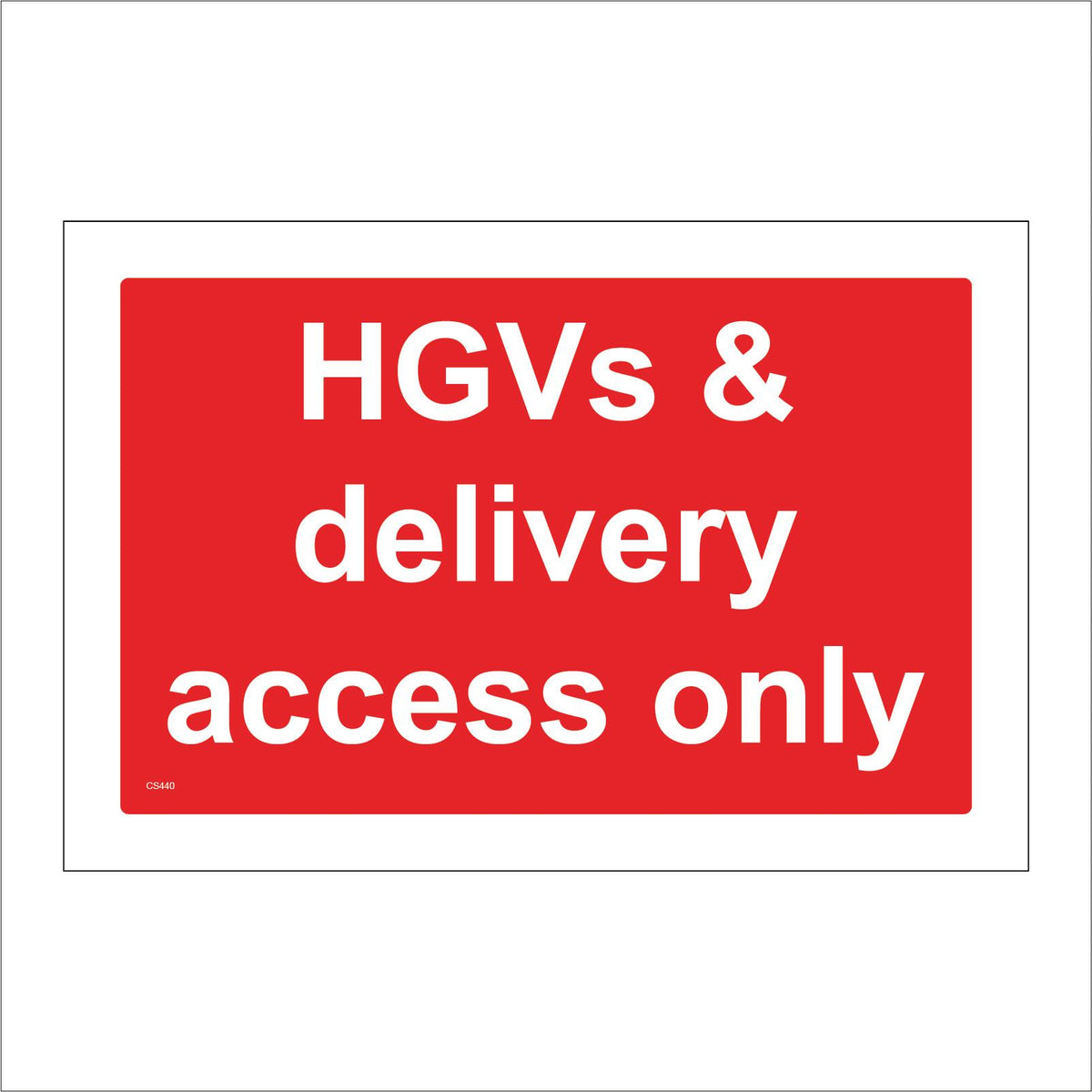 HGV And Delivery Access Only Yard Storage No Entry – PWDirect