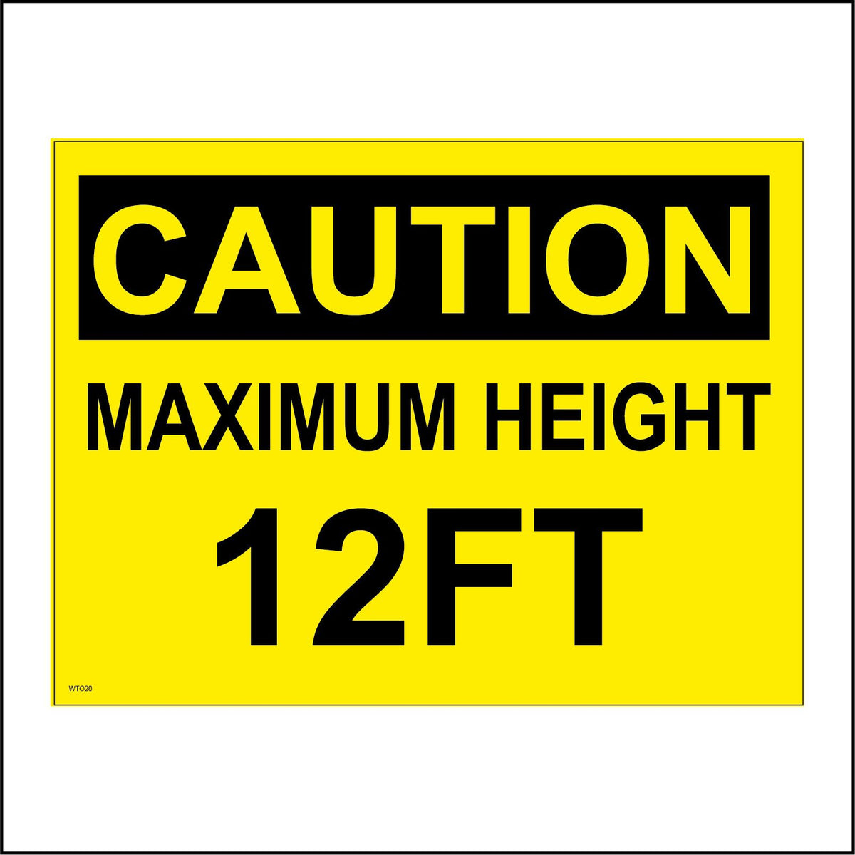 Caution Maximum Height 12FT Sign – PWDirect