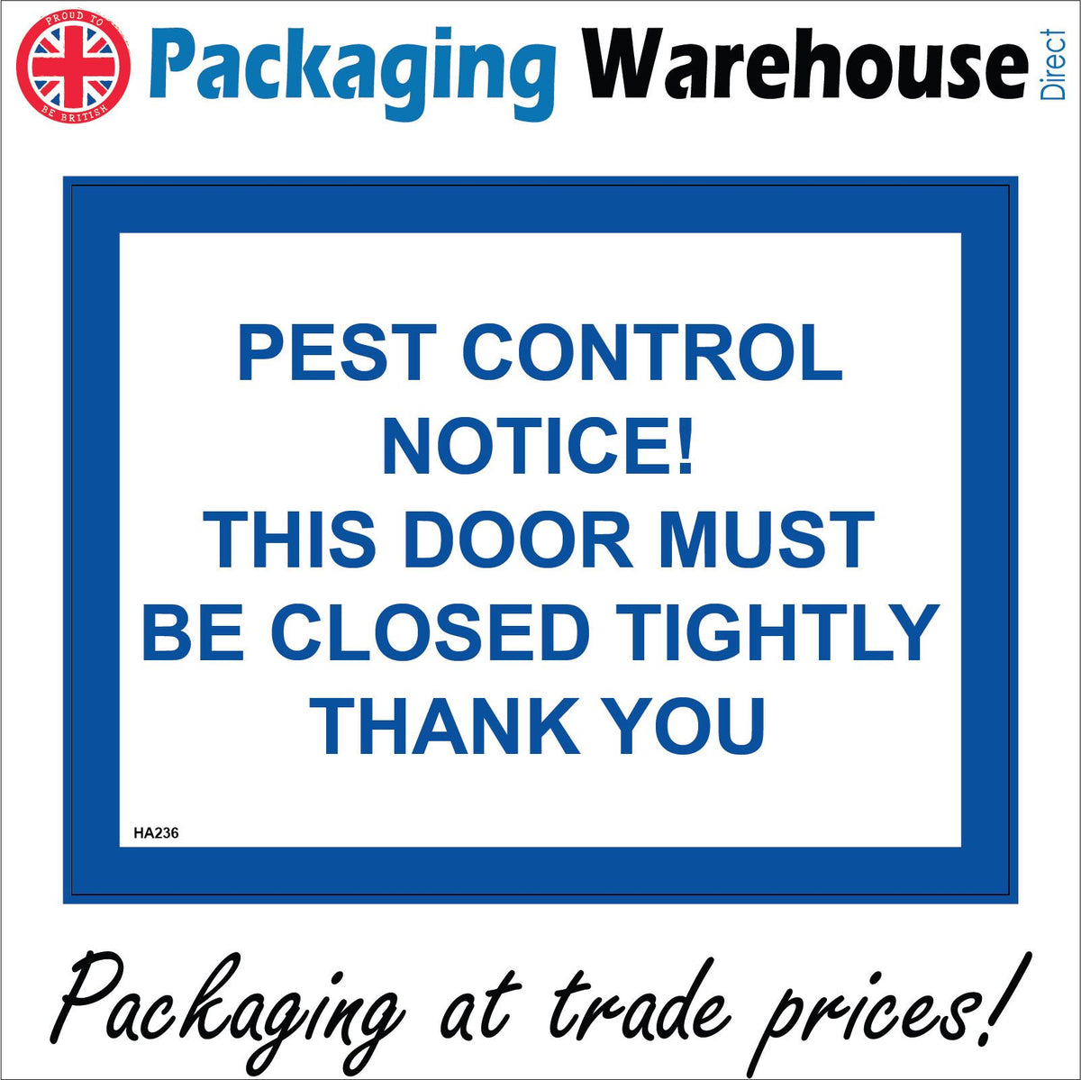 Pest Control Door To Be Closed Tightly Thank You – PWDirect