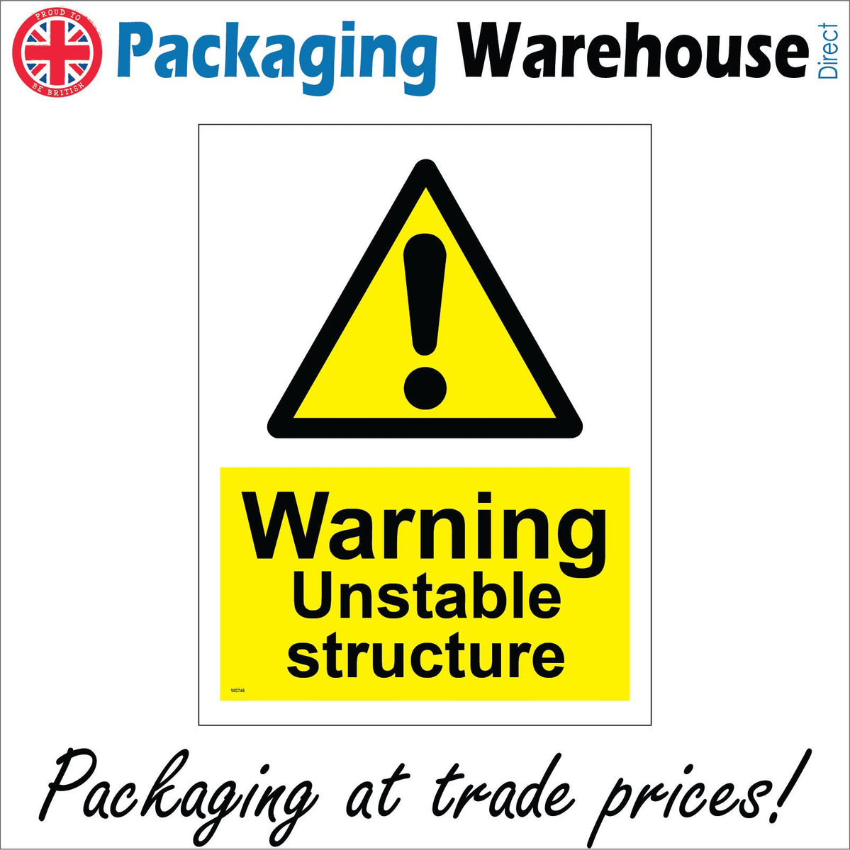 WS746 Warning Unstable Structure Sign with Triangle Exclamation Mark ...
