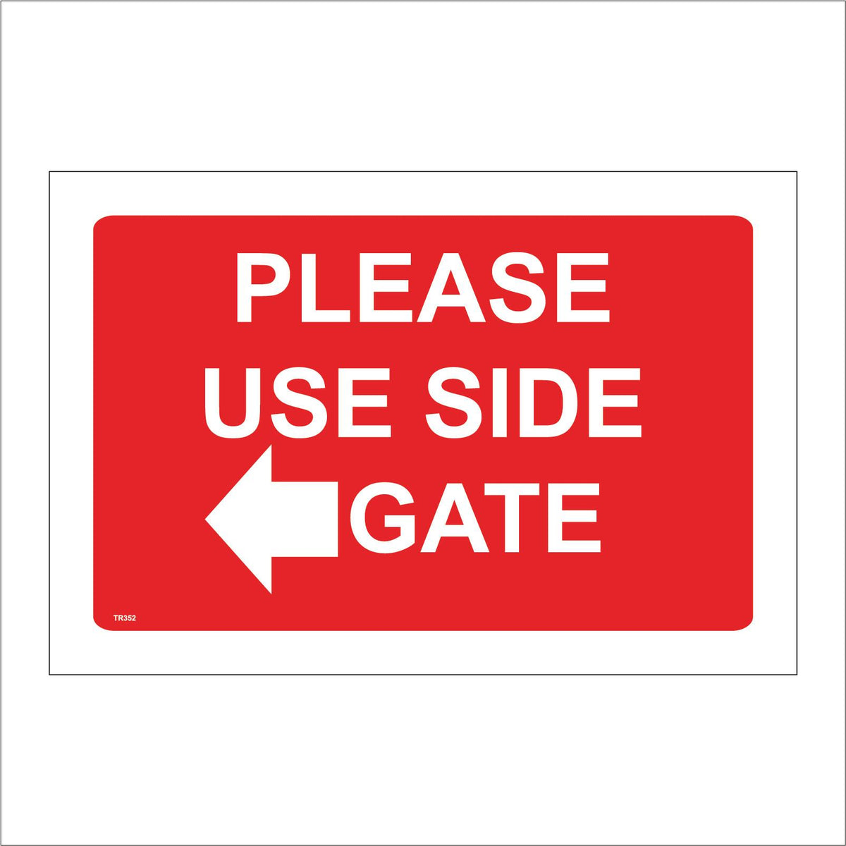 Please Use Side Gate Left Arrow Sign with Left Arrow – PWDirect