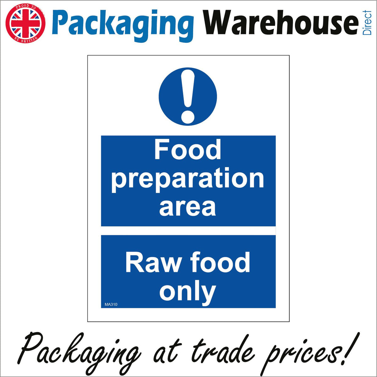 Food Preparation Area Raw Food Only Sign with Exclamation Mark – PWDirect
