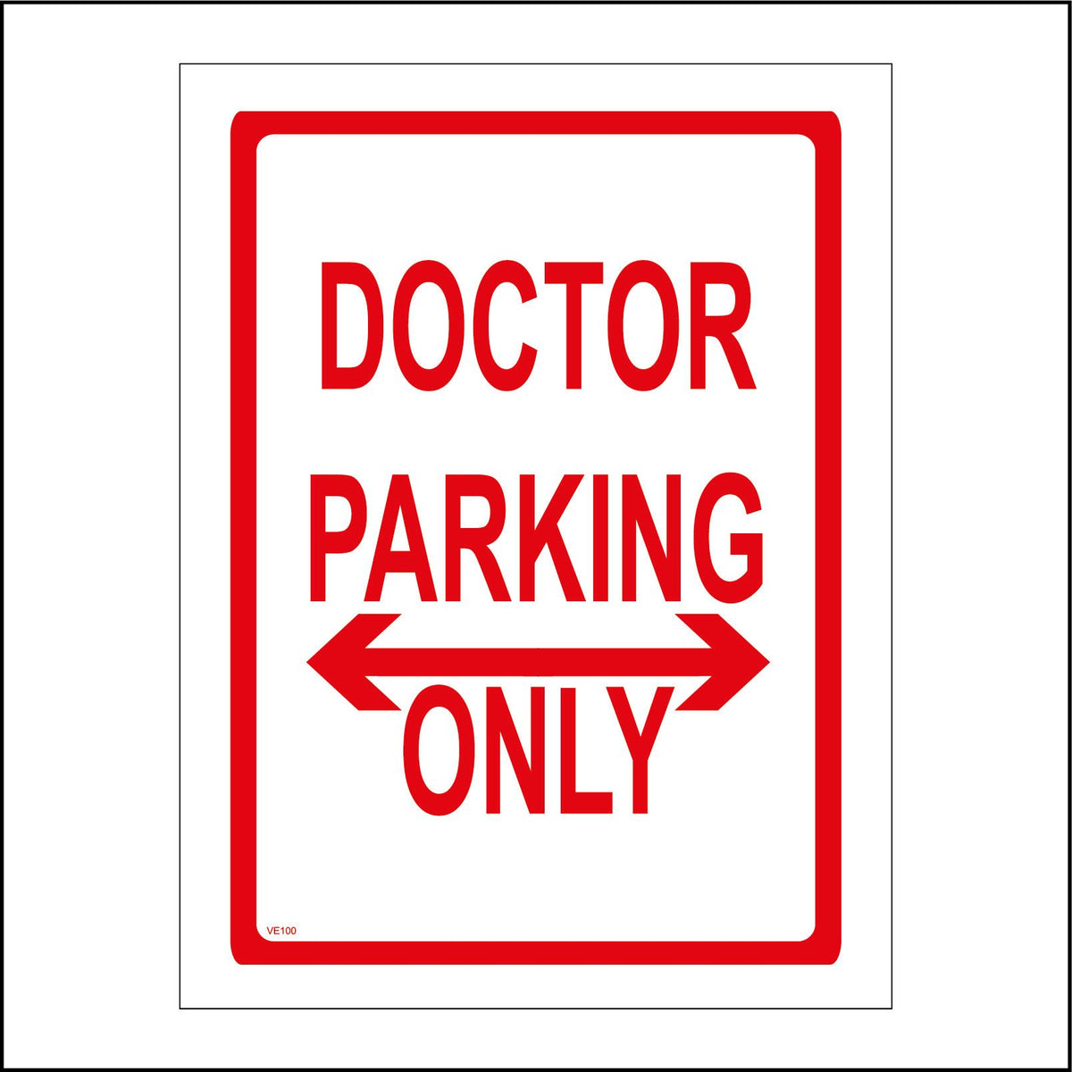 Doctor Parking Only Sign with Arrows – PWDirect