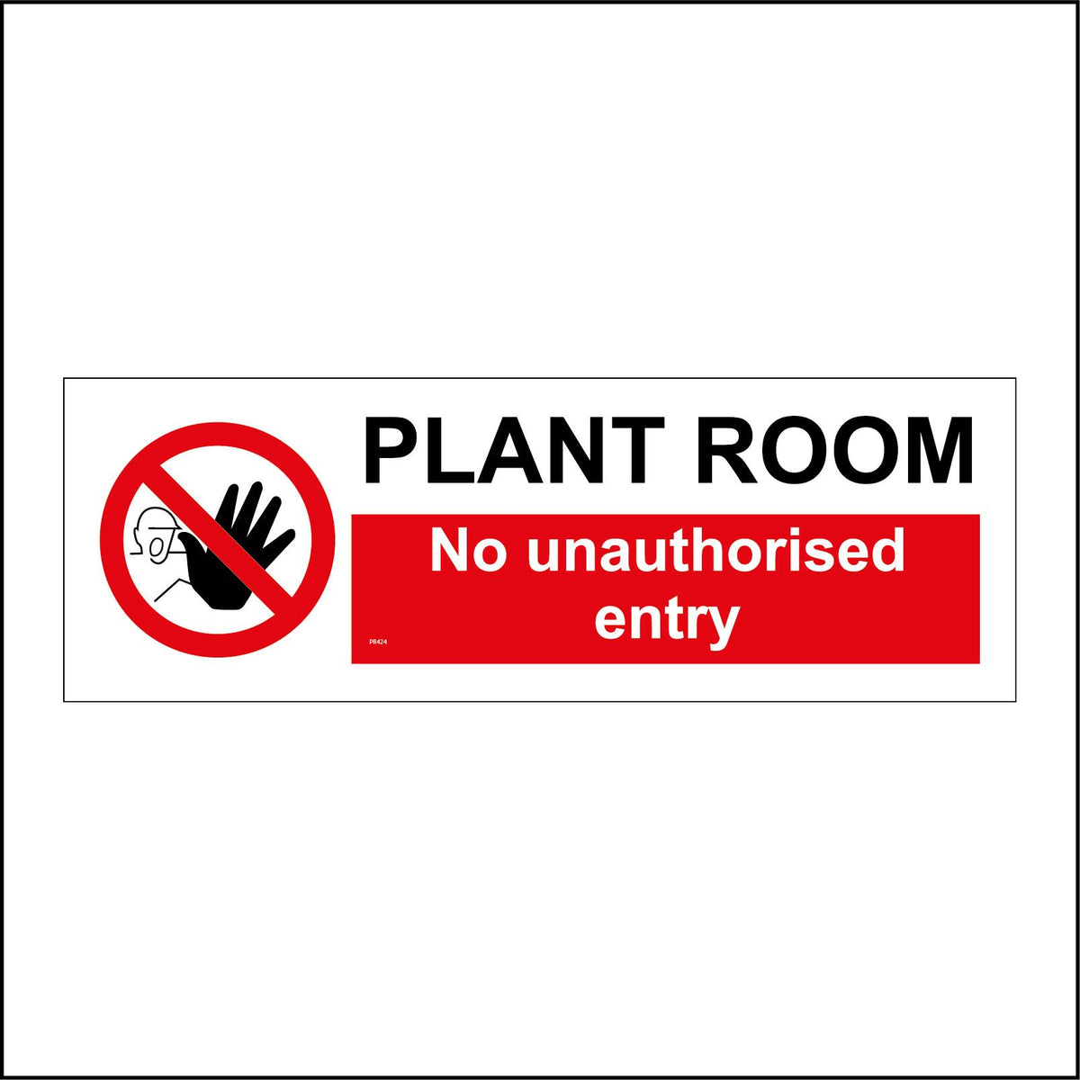 Plant Room No Unauthorised Entry Machinery Equipment – PWDirect