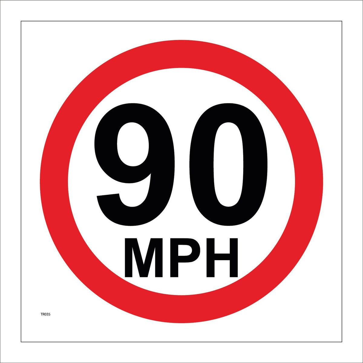 90 Mph Sign with Circle – PWDirect