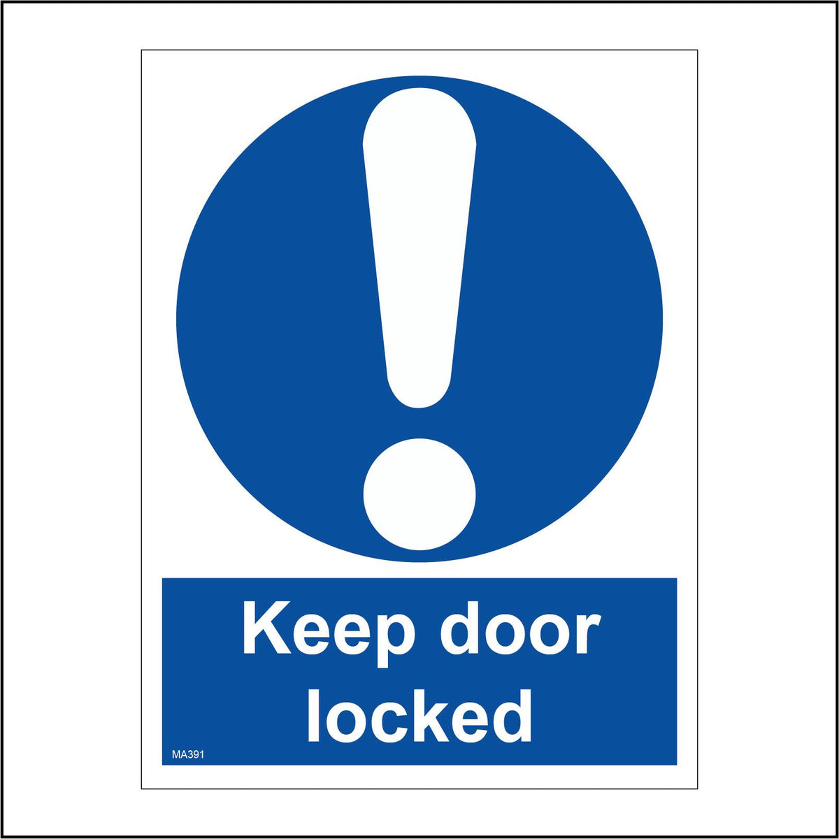Keep Door Locked Sign with Circle Exclamation Mark – PWDirect