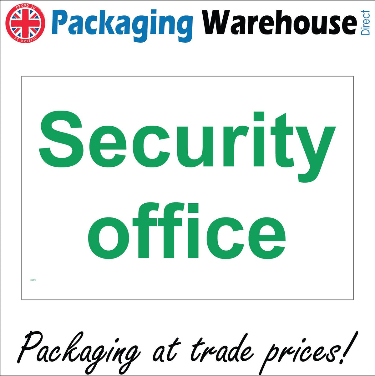 Security Office Sign – PWDirect
