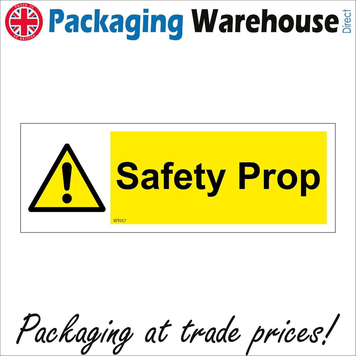 Safety Prop Sign with Triangle Exclamation Mark – PWDirect