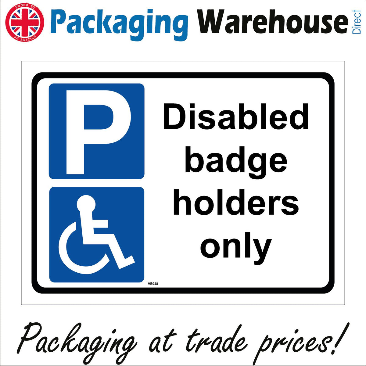 Disabled Badge Holders Only Sign with Disabled Logo – PWDirect