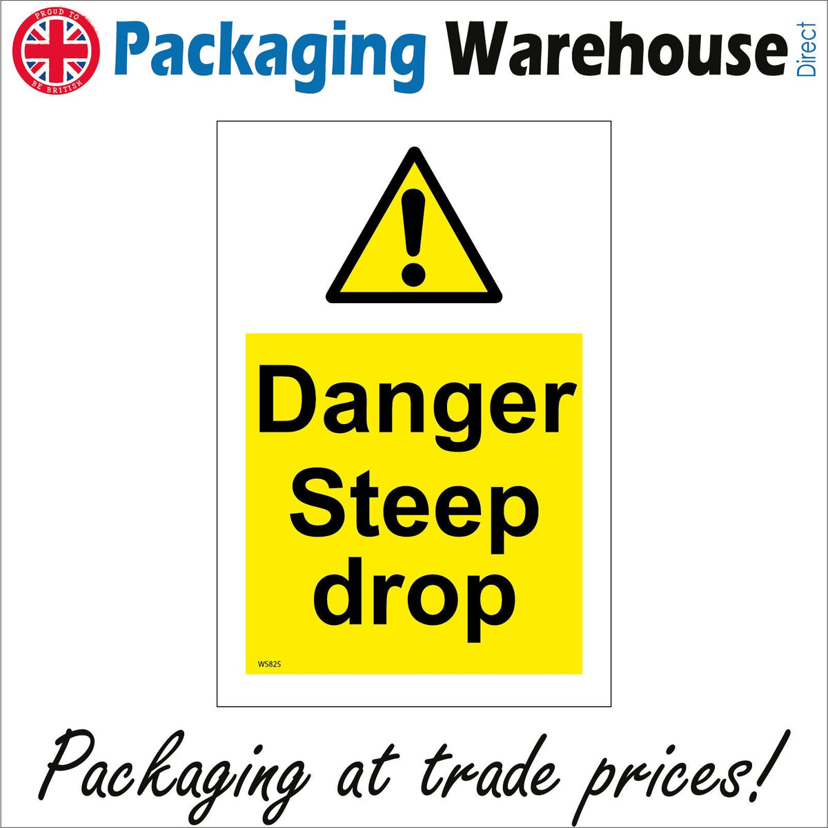 WS825 Danger Steep Drop Sign with Triangle Exclamation Mark – PWDirect