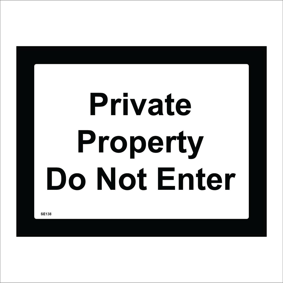 Private Property Do Not Enter – PWDirect