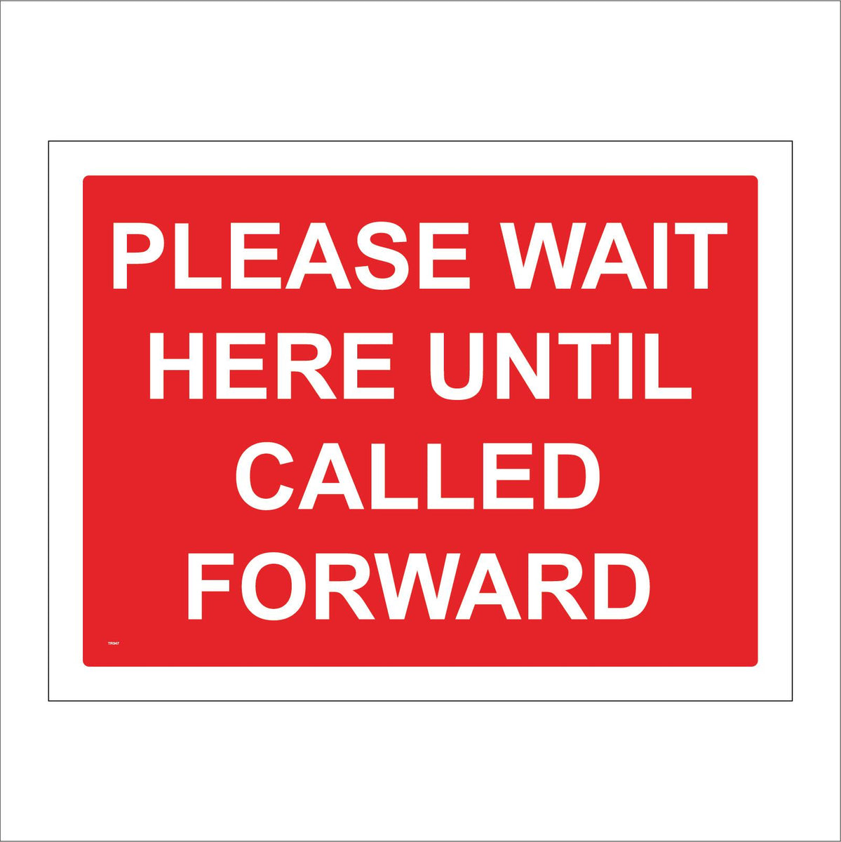Please Wait Here Until Called Forward Sign – PWDirect