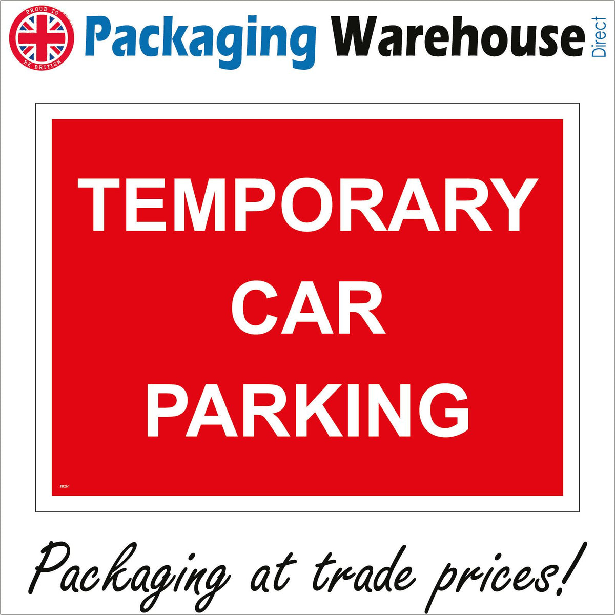 Temporary Car Parking Sign – PWDirect